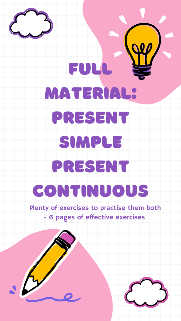 FULL Practise Material Present Simple and Present Continuous - Teacher Professional Development