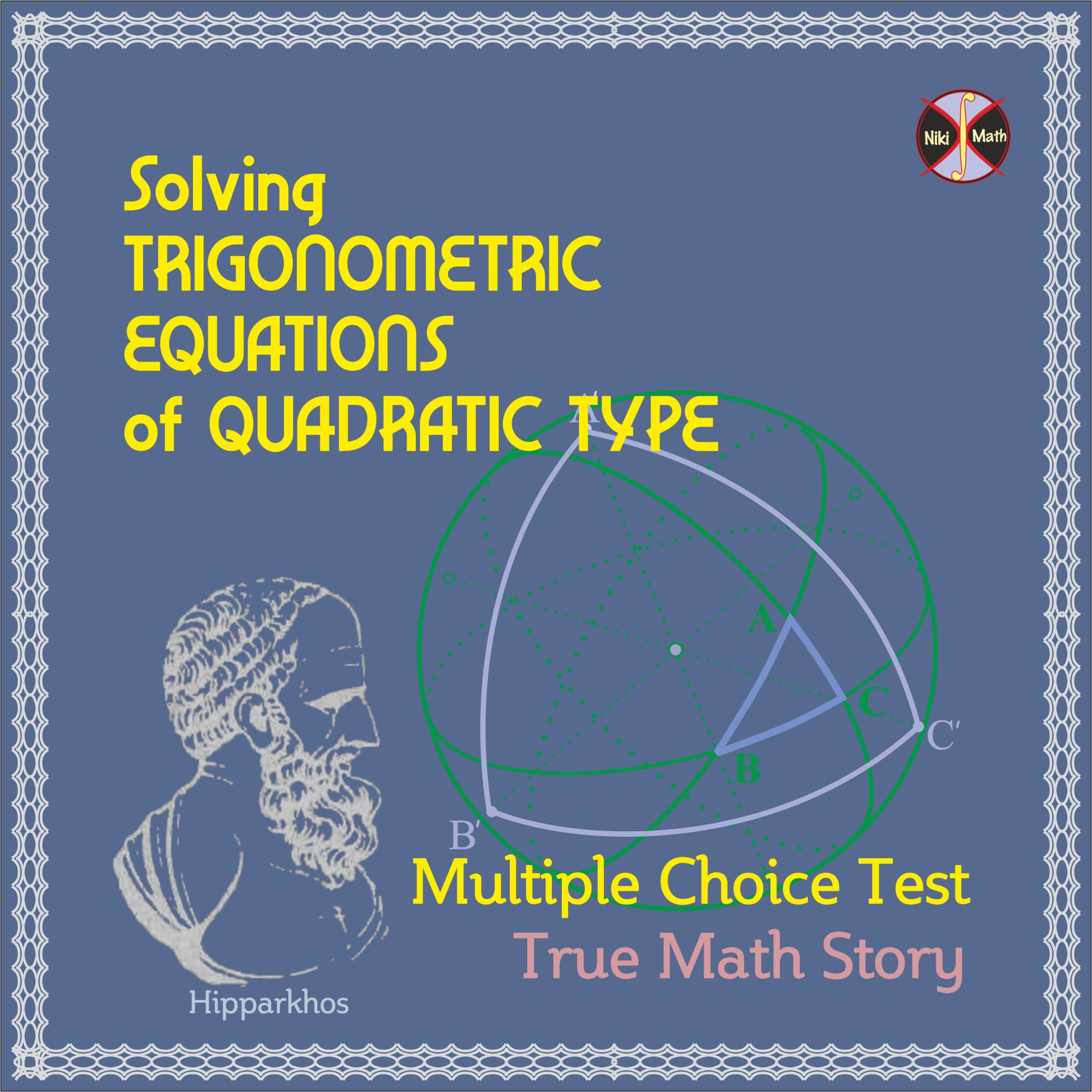 Trigonometric Equations of QUADRATIC TYPE - "Complete a true story of Maths" Multiple-Choice ...