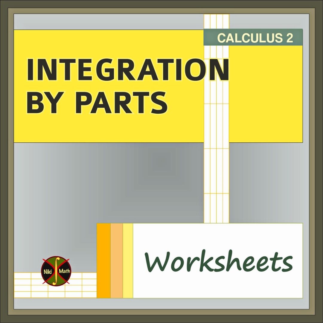 Integration by Parts - 2 WS (16 problems, detailed solutions) - Teacher ...
