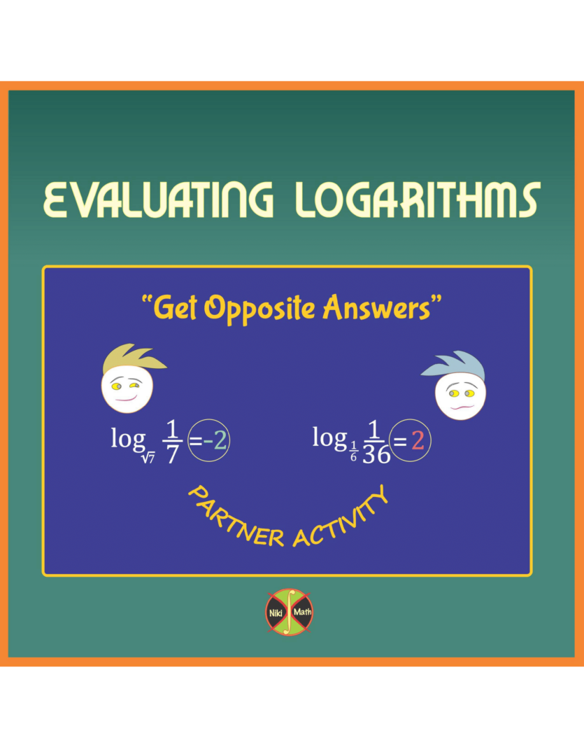 Evaluating Logarithms - Partner Activity "Get Opposite Answers ...