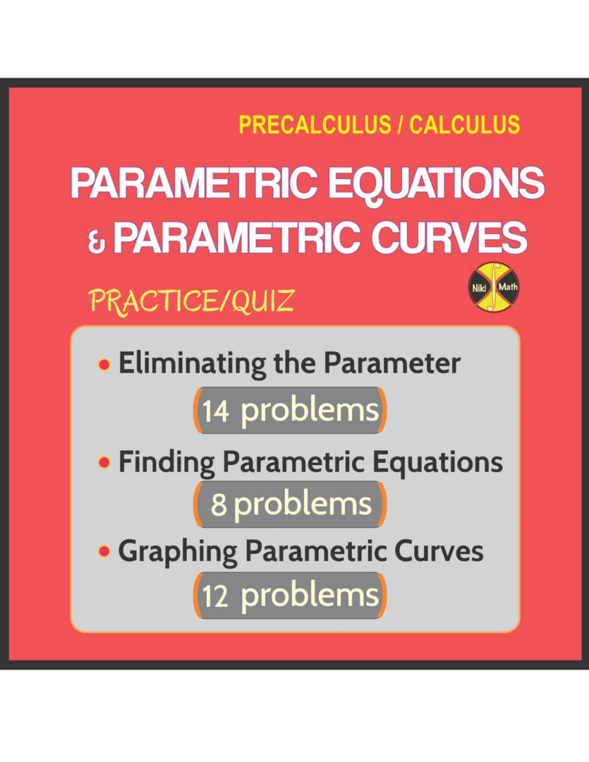 Parametric Equations & Parametric Curves (Graphing) - (3 WS, 34 Problems) - Teacher Professional ...