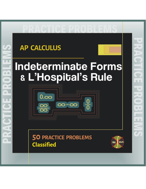 Indeterminate Forms & L’Hospital’s Rule - 50 Problems (solutions provided) - Teacher ...