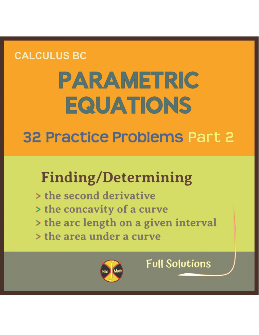 Parametric Equations with Calculus - 32 Problems Part 2 - Full Solutions - Teacher Professional ...