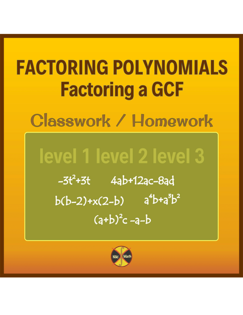 Factoring Out the Greatest Common Factor - Practice 3 Levels (40 ...