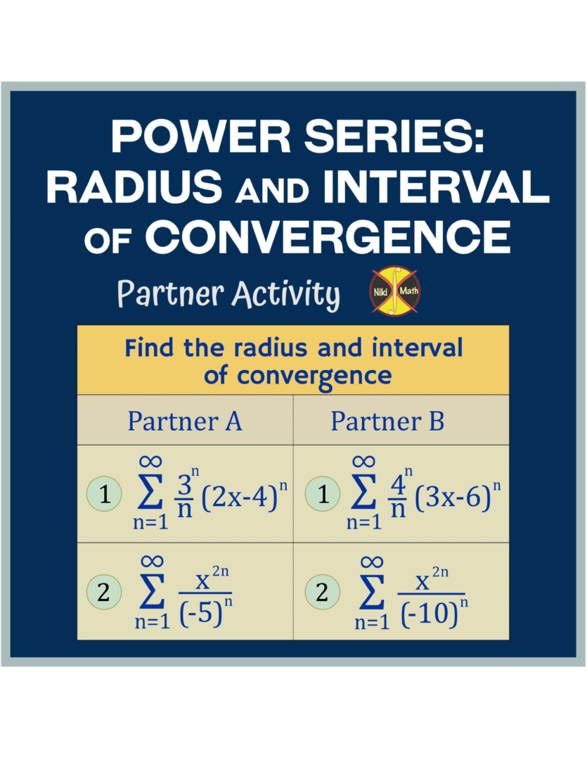 Power Series: Radius and Interval of Convergence -Partner Activity (20 ...