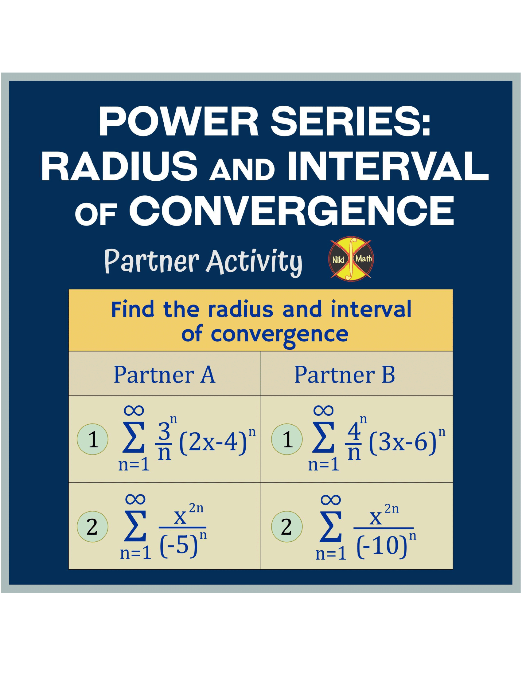 Power Series: Radius and Interval of Convergence -Partner Activity (20 ...