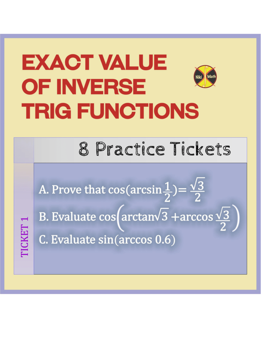 Inverse Trig Functions (Exact Value & Composite Functions) - Practice Tickets - Teacher ...