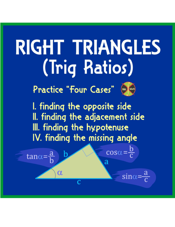 Right Triangles (Trig Ratios) - Practice "Four Cases" - Teacher ...