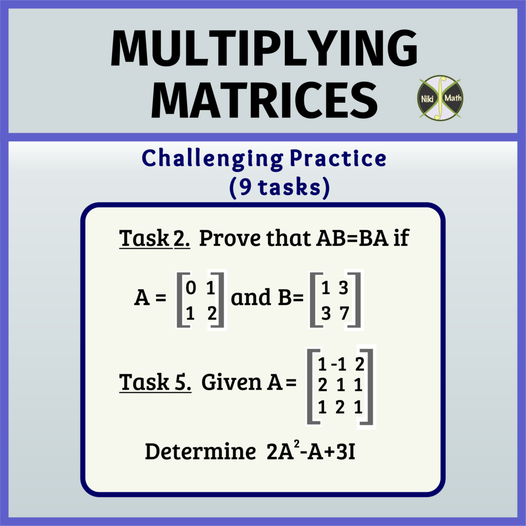 Multiplying Matrices - Challenging Practice (9 Tasks 12 Problems) - Teacher Professional Development