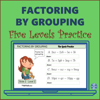 Factoring Polynomials by Grouping - Five Levels Digital Practice ...