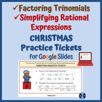 Factoring Trinomials & Simplifying Rational Expressions - Christmas ...