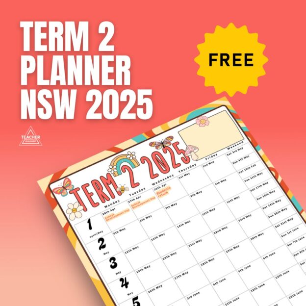 FREE NSW Term 2 School Planner 2025 - Teaching Resource