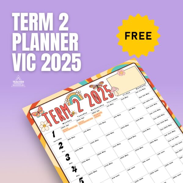 FREE VIC Term 2 School Planner 2025 - Teaching Resource
