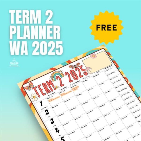 FREE WA Term 2 School Planner 2025 - Teaching Resource