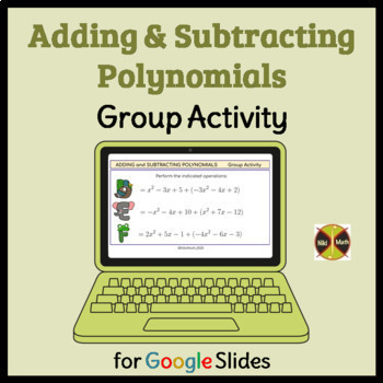 Add and Subtract Polynomials - Group Activity - Teacher Professional ...
