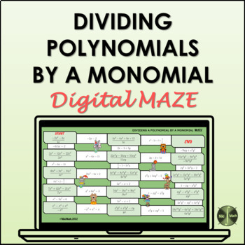 Dividing a Polynomial by a Monomial - Digital Maze - Teacher ...