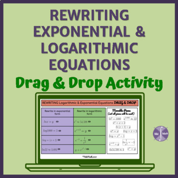 Rewriting Exponential & Logarithmic Equations - Drag & Drop Activity ...