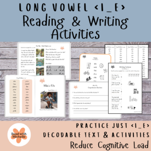 Decodable Text & Passage with Activities 'i_e' Long I Extended/Complex ...