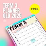 FREE QLD Term 3 School Planner 2025 - Teaching Resource