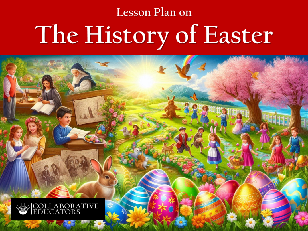 Lesson Plan - The History of Easter - Teacher Professional Development