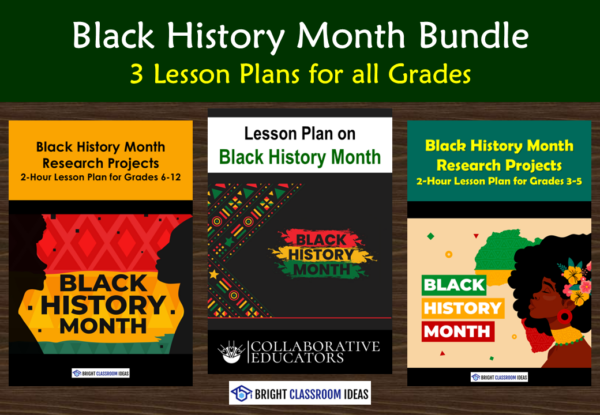 Black History Month Bundle - 3 Lessons for all Grades - Teacher ...